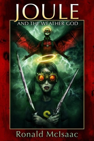 Joule and the Weather God by Ron McIsaac | Goodreads