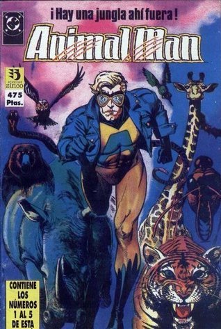 Animal man #1: ¡Hay una jungla ahí fuera! by Grant Morrison | Goodreads