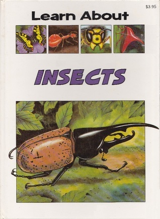 Learn About Insects by Bobbie Whitcombe | Goodreads