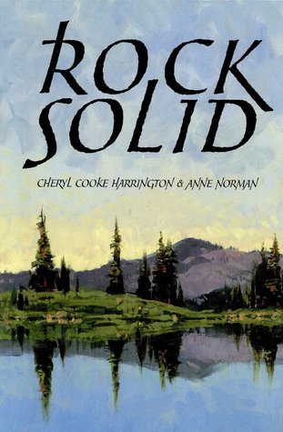 Rock Solid by Cheryl Cooke Harrington | Goodreads