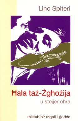 Ħala taż-Żgħożija u Stejjer Oħra by Lino Spiteri | Goodreads