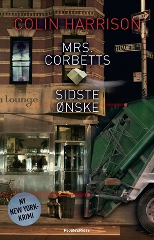 Mrs. Corbetts sidste ønske by Colin Harrison | Goodreads