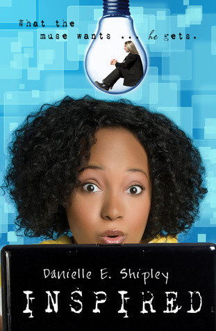 Inspired (Inspired, #1) by Danielle E. Shipley | Goodreads