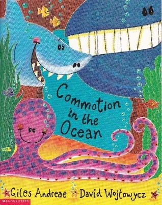 Commotion in the Ocean by Giles Andreae | Goodreads