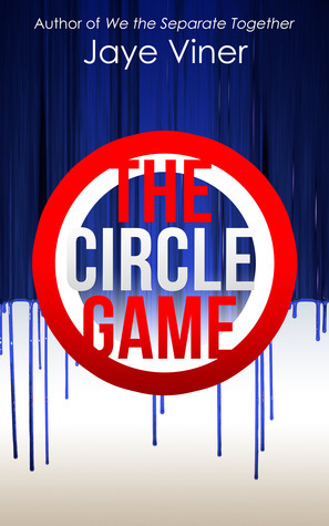 The Circle Game by Jaye Viner | Goodreads