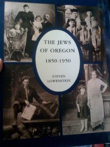 The Jews of Oregon, 1850-1950 by Steven M. Lowenstein | Goodreads