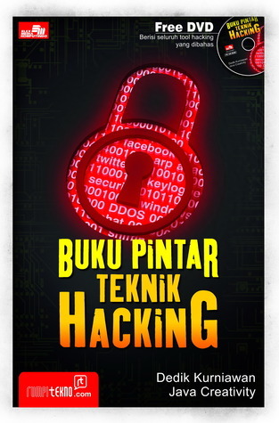Buku Pintar Teknik Hacking (Hacking) by Dedik Kurniawan | Goodreads