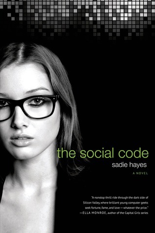 The Social Code (The Start-Up, #1) by Sadie Hayes | Goodreads
