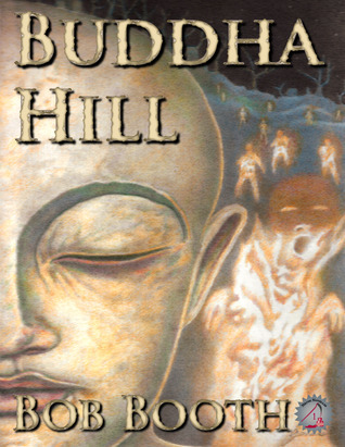 Buddha Hill by Bob Booth | Goodreads