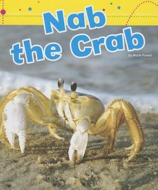 Nab the Crab (Word Families) by Marie Powell | Goodreads
