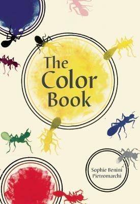 The Color Book by Sophie Benini Pietromarchi | Goodreads