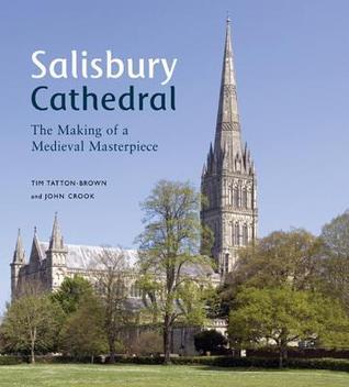 Salisbury Cathedral by Tim Tatton-Brown | Goodreads