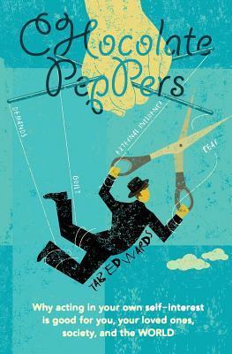 Chocolate Peppers: Why Acting in Your Own Self-Interest is Good for You ...