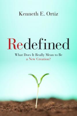 Redefined: Discovering and Celebrating What God Really Thinks of You by ...