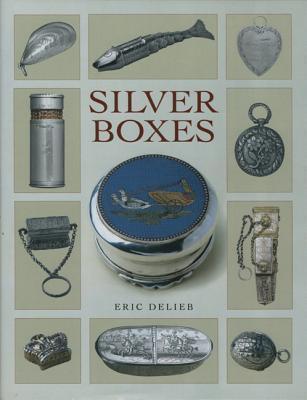 Silver Boxes by Eric Delieb | Goodreads