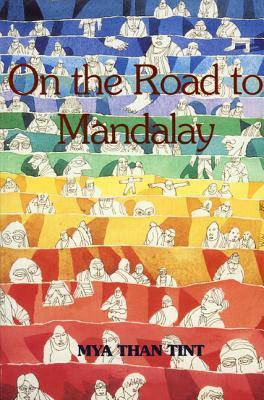 On the Road to Mandalay (Asian Portraits) by Mya Than Tint | Goodreads