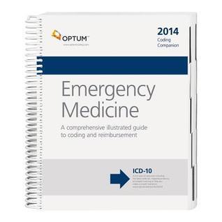 Coding Companion for Emergency Medicine 2014: A Comprehensive ...