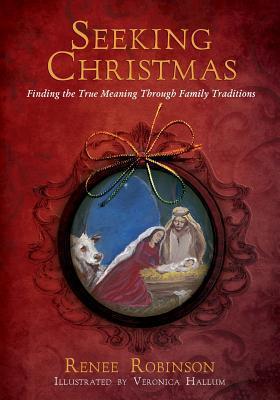 Seeking Christmas by Renee Robinson | Goodreads