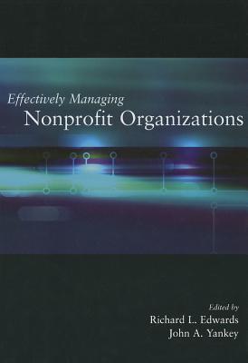 Effectively Managing Nonprofit Organizations by John A. Yankey | Goodreads