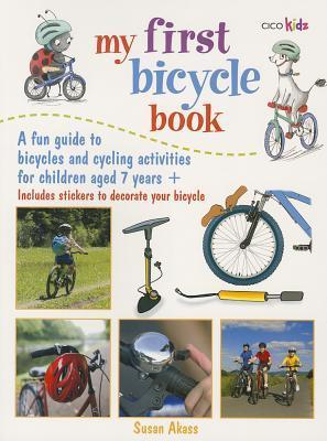 My First Bicycle Book: A fun guide to bicycles and cycling activities ...