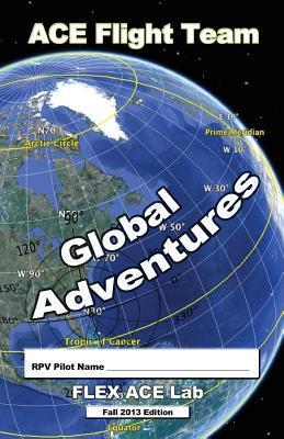 Ace Flight Team Global Adventures by Marc Watson | Goodreads