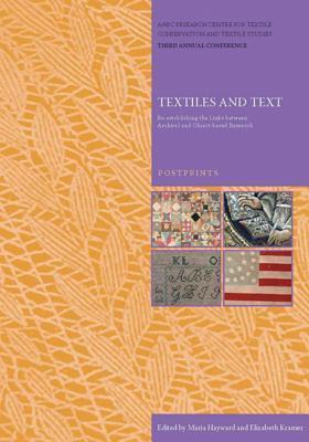 Textiles and Text: Re-establishing the links between Archival and ...