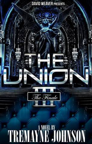 The Union 3 by Tremayne Johnson | Goodreads