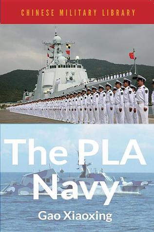 The PLA Navy (Chinese Military Library) by Gao Xiaoxing | Goodreads