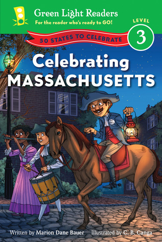 Celebrating Massachusetts: 50 States to Celebrate by Marion Dane Bauer ...