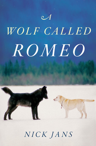 A Wolf Called Romeo by Nick Jans | Goodreads