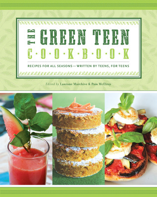 Green Teen Cookbook by Laurane Marchive | Goodreads