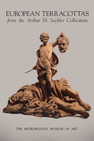 European Terracottas from the Arthur M. Sackler Collections by James ...