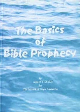 The Basics of Bible Prophesy by John R. Ecob | Goodreads