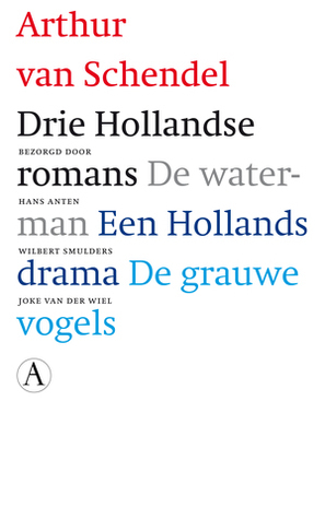 Drie Hollandse romans by Arthur van Schendel | Goodreads