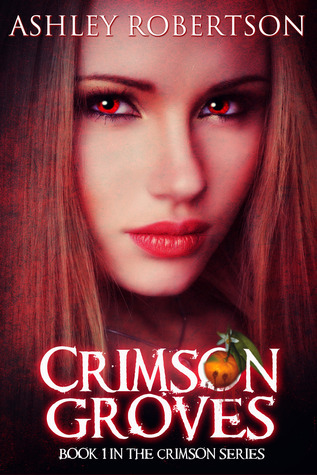 Crimson Groves by Ashley Robertson | Goodreads