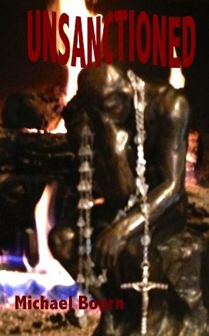 Unsanctioned by Michael Bourn | Goodreads