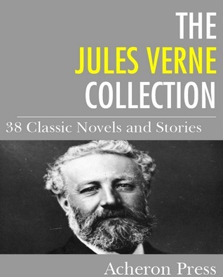 The Jules Verne Collection: 38 Classic Novels and Stories by Jules ...