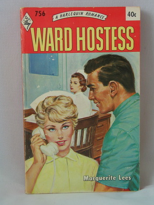 Ward Hostess by Marguerite Lees | Goodreads