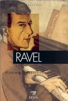 Ravel by Vladimir Jankélévitch | Goodreads