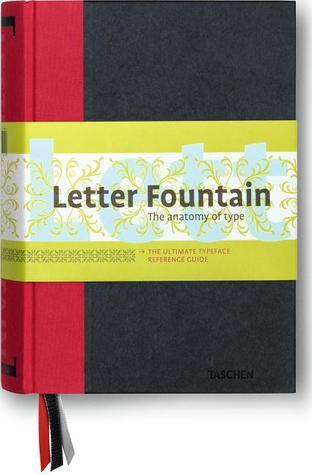 Letter Fountain: On Printing Types by Joep Pohlen | Goodreads
