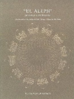 "El Aleph" de Jorge Luis Borges by Julio Ortega | Goodreads