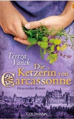 Die Ketzerin von Carcasonne by Tereza Vanek | Goodreads