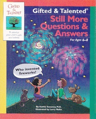 Gifted & Talented Still More Questions & Answers: For Ages 6-8 by ...