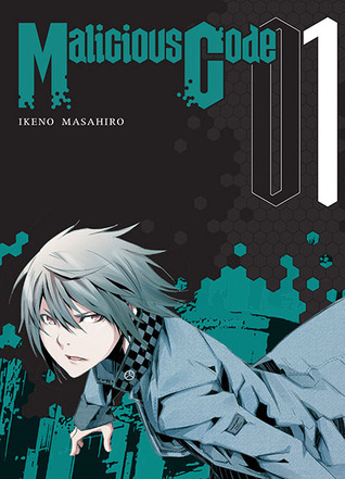 Malicious code 01 by Masahiro Ikeno | Goodreads