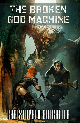 The Broken God Machine by Christopher Buecheler | Goodreads