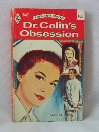 Dr. Colin's Obsession by Anne Lorraine | Goodreads