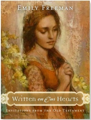 Written on Our Hearts by Emily Belle Freeman | Goodreads