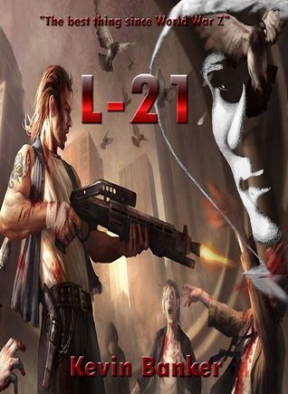 L-21 by Kevin Banker | Goodreads