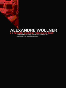 Alexandre Wollner e a Formação do Design Moderno no Brasil by André ...