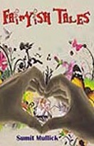 Fairyish Tales by Sumit Mullick | Goodreads